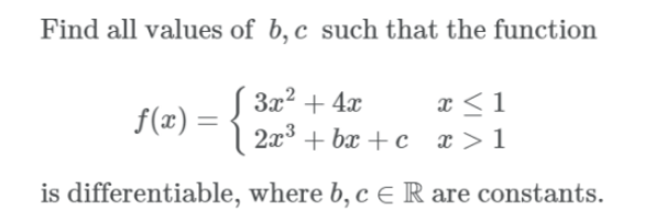 Solved Find all values of b,c such that the function f(a) = | Chegg.com