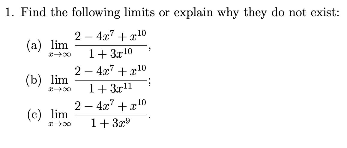 Solved 1. Find the following limits or explain why they do | Chegg.com