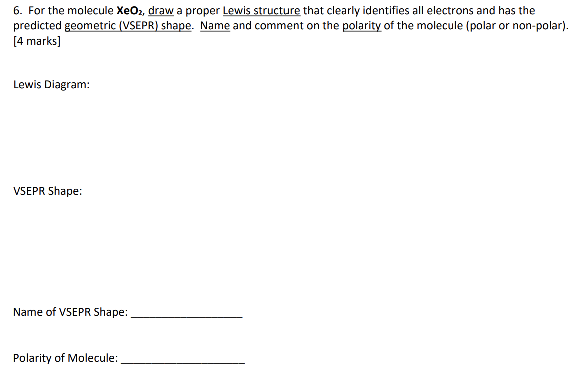 Solved 6. For the molecule XeO2, draw a proper Lewis | Chegg.com