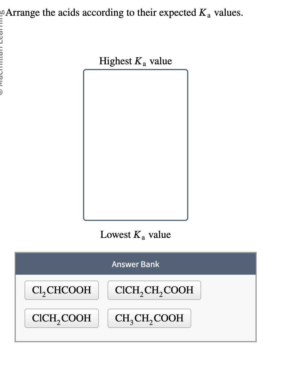 Solved Arrange the acids according to their expected Ka | Chegg.com