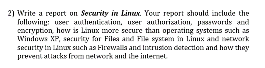 Solved 2) Write a report on Security in Linux. Your report | Chegg.com