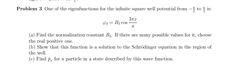 Solved Problem 3 One of the eigenfunctions for the infinite | Chegg.com