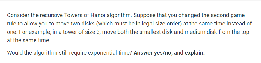 Solved Consider the recursive Towers of Hanoi algorithm. | Chegg.com
