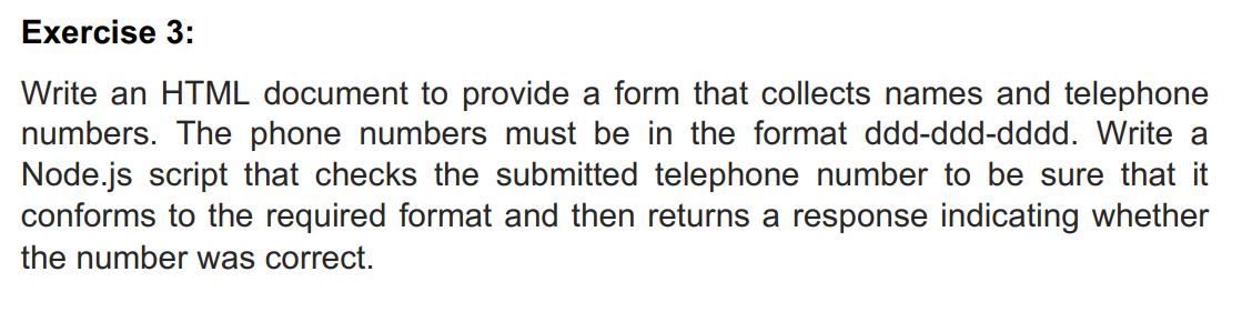 Solved Exercise 3: Write an HTML document to provide a form | Chegg.com