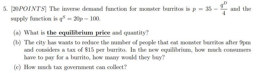 Solved 5. [20POINTS] The inverse demand function for monster | Chegg.com