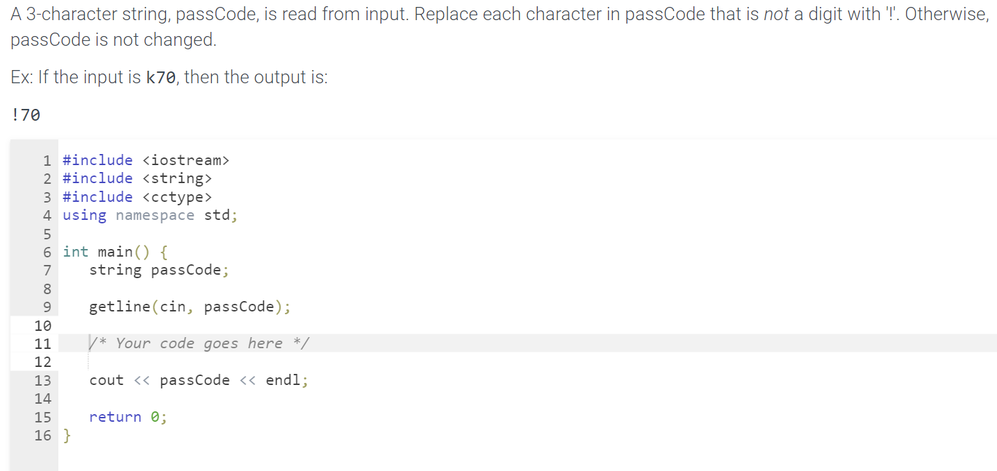 Solved A 3-character string, passCode, is read from input. | Chegg.com Solved A 3-character string, passCode, is read from input. | Chegg.com
