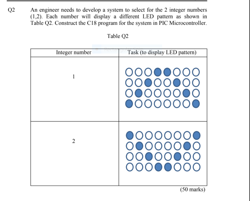 Q2 An engineer needs to develop a system to select | Chegg.com