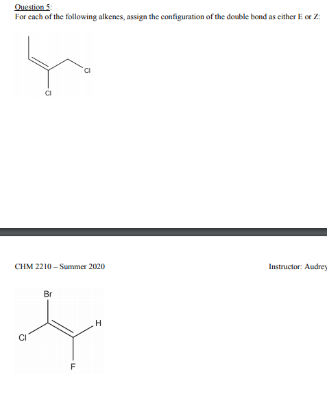 Solved Question 5 For each of the following alkenes, assign | Chegg.com