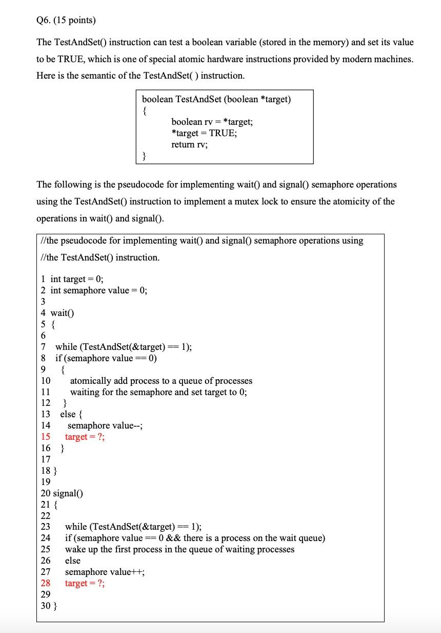 Solved Q6. (15 points) The TestAndSet() instruction can test | Chegg.com