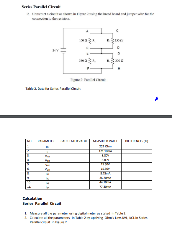 Solved Series Parallel Circuit 2. Construct a circuit as | Chegg.com