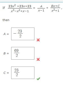 Solved А If 23x2 +23x+23 x3-X2+x-1 Bx+C x+1 X-1 then . A = | Chegg.com
