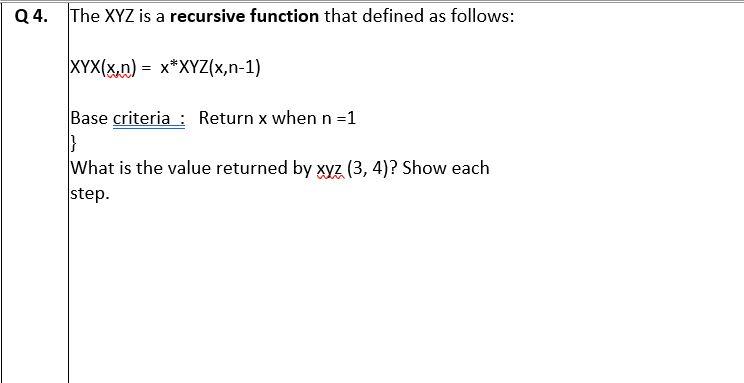 Solved Q4. The XYZ is a recursive function that defined as | Chegg.com