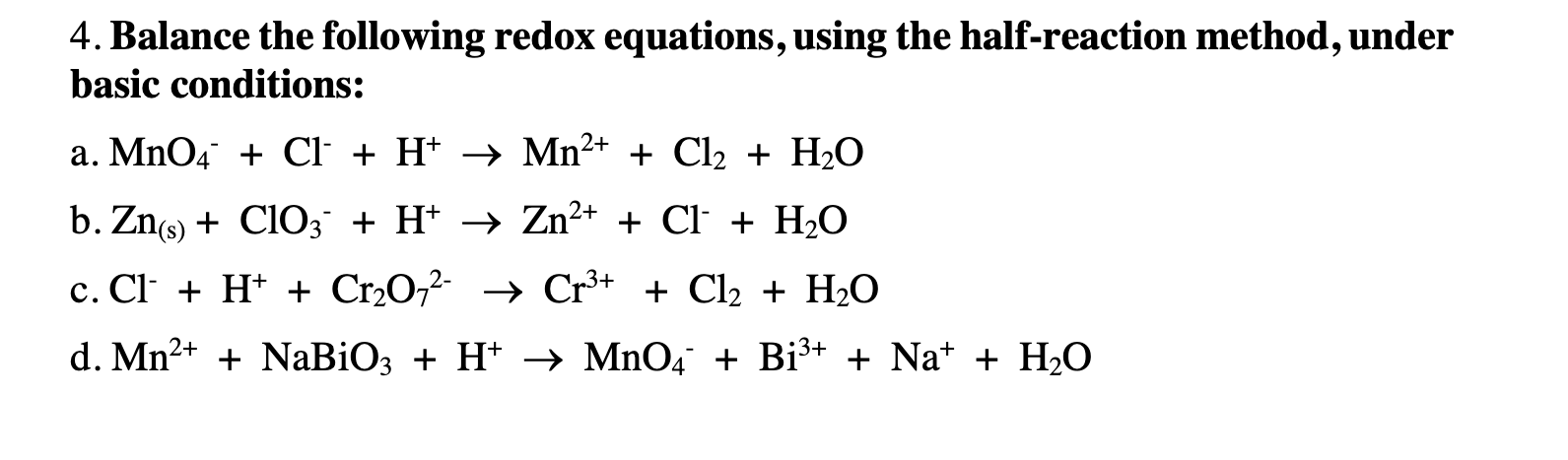 Solved 4. Balance the following redox equations, using the | Chegg.com