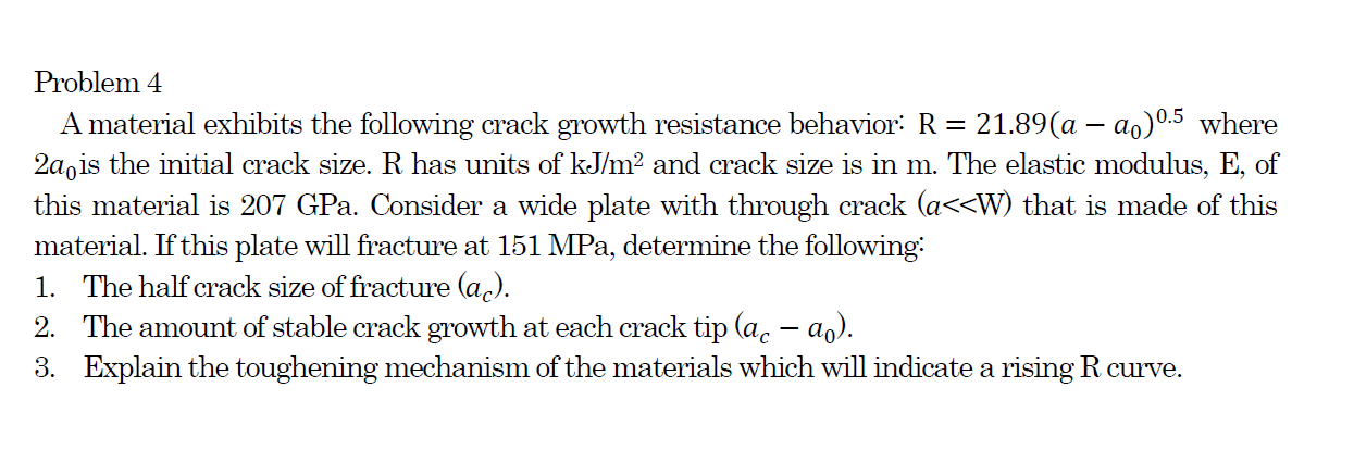 Solved Problem 4 A material exhibits the following crack | Chegg.com