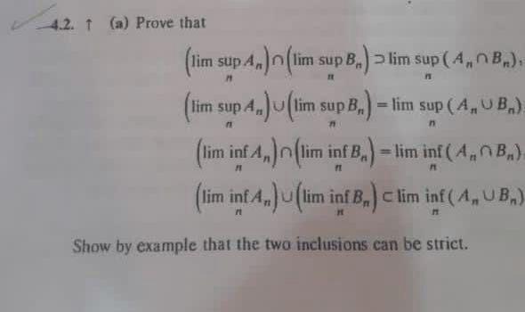 Solved 4.2. † (a) Prove that M1 B П (lim sup A) (lim sup B.) | Chegg.com