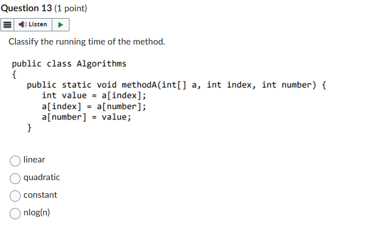 Solved Question 13 (1 ﻿point)Classify the running time of | Chegg.com