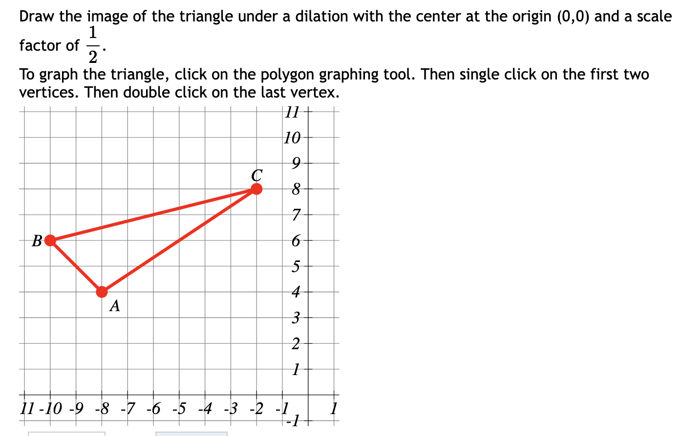 Solved Draw the image of the triangle under a dilation with | Chegg.com
