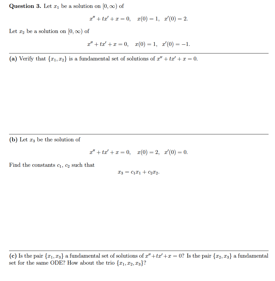 Solved Question 3. Let x1 be a solution on [0,∞) of | Chegg.com