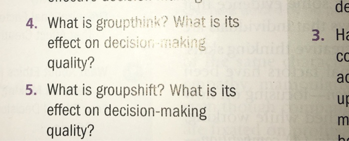 Solved de 4. What is groupthink? What is its 3.На effect on | Chegg.com
