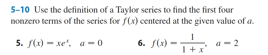 Solved 5-10 Use the definition of a Taylor series to find | Chegg.com