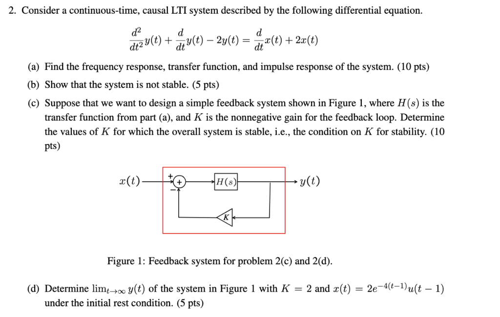 Solved 2. Consider a continuous-time, causal LTI system | Chegg.com