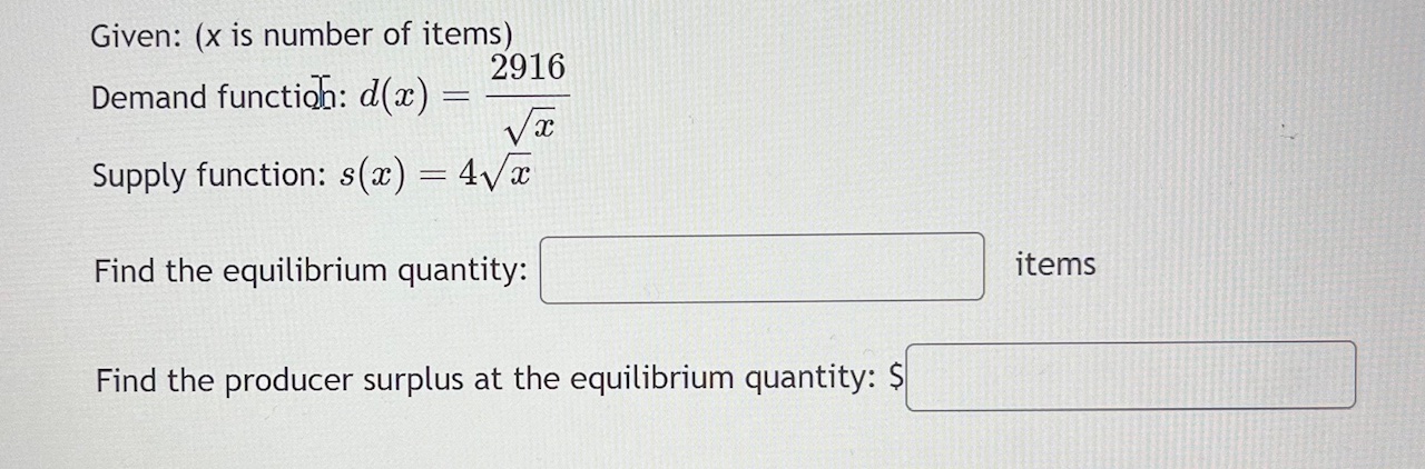 Solved Given: ( x is number of items) Demand function: | Chegg.com