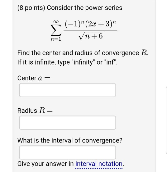 Solved (8 points) Consider the power series Find the center | Chegg.com