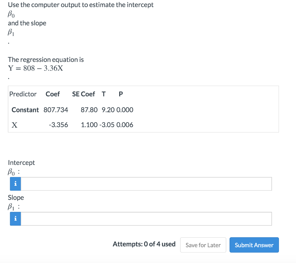 Solved Use the computer output to estimate the intercept Bo | Chegg.com