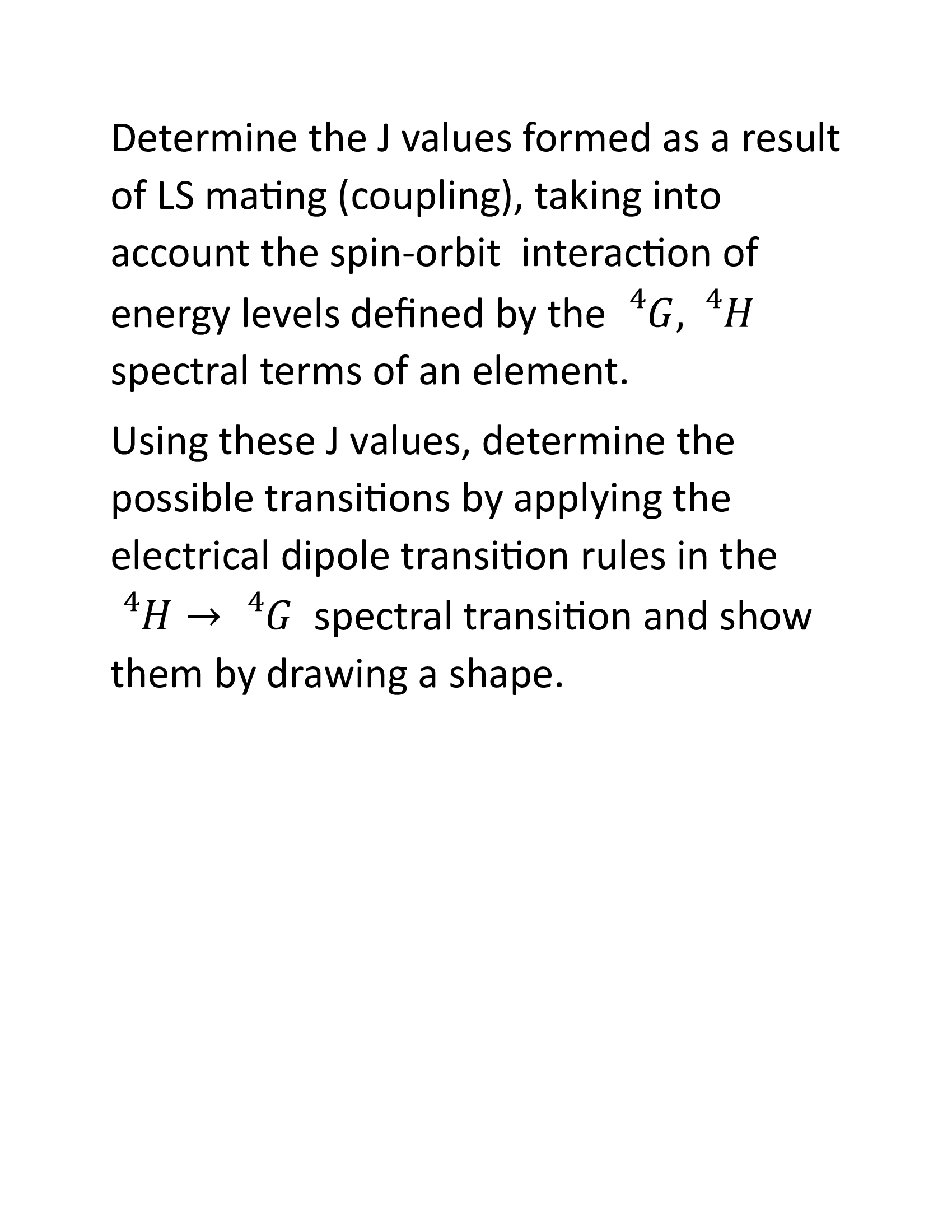 Solved Determine the J values formed as a result of LS | Chegg.com