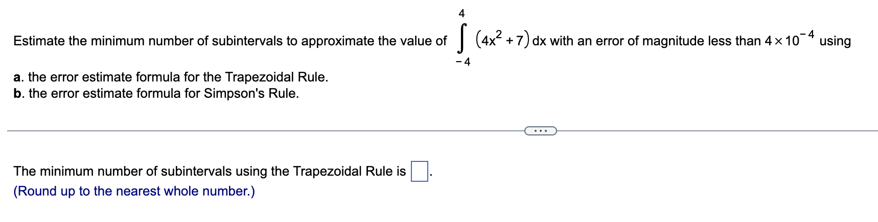 Solved Estimate the minimum number of subintervals to | Chegg.com