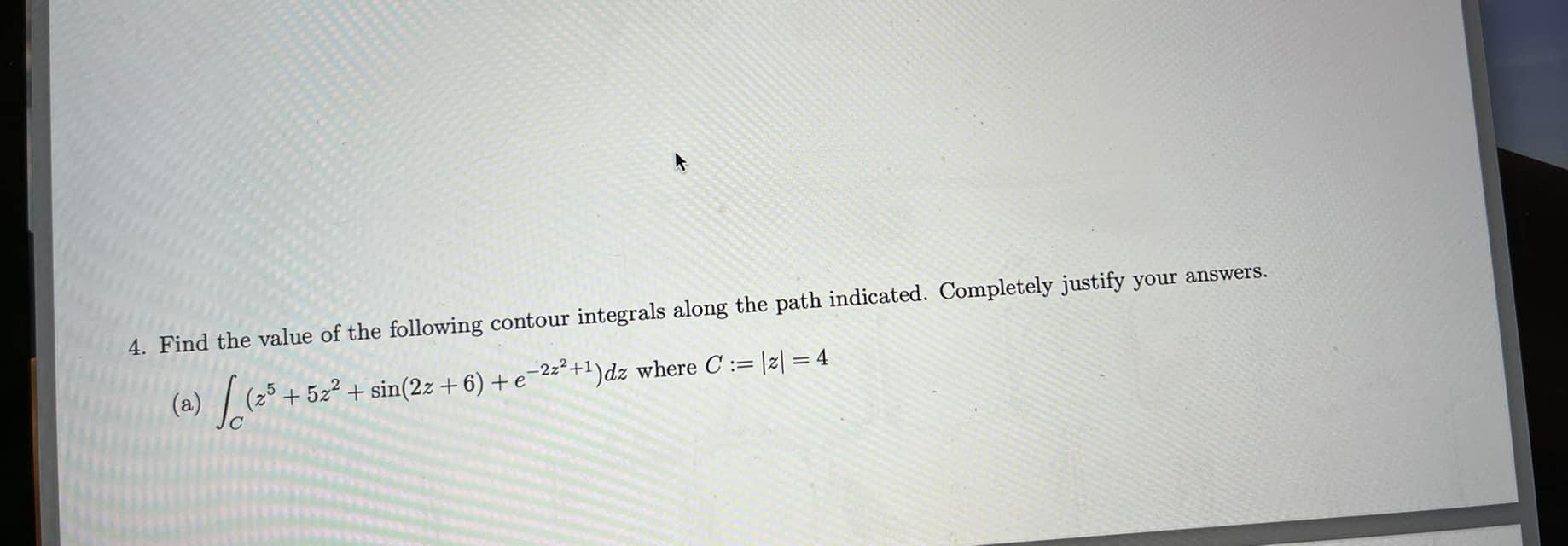Solved 4. Find the value of the following contour integrals | Chegg.com