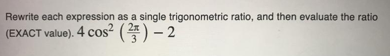 Solved Rewrite each expression as a single trigonometric | Chegg.com