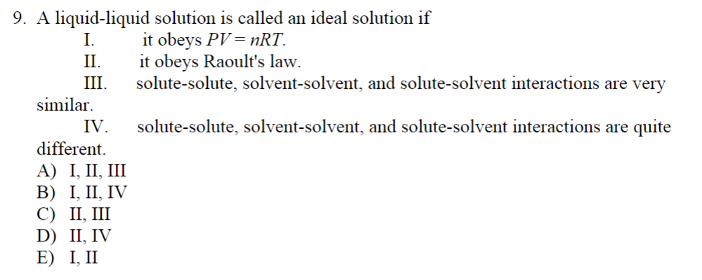 Solved 9. A liquid-liquid solution is called an ideal | Chegg.com