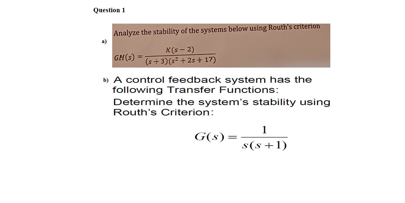 Solved Analyze the stability of the systems below using | Chegg.com