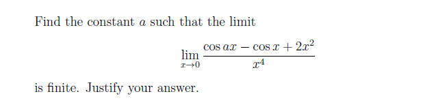 Solved Find the constant a such that the limit cos ax – Cos | Chegg.com