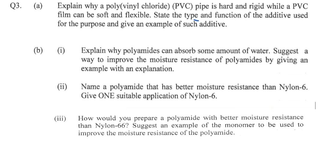 Solved (a) Explain why a poly(vinyl chloride) (PVC) pipe is | Chegg.com