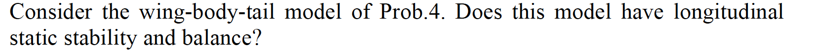 Solved Consider the wing-body model in Prob.2. Assume that a | Chegg.com Solved Consider the wing-body model in Prob.2. Assume that a | Chegg.com