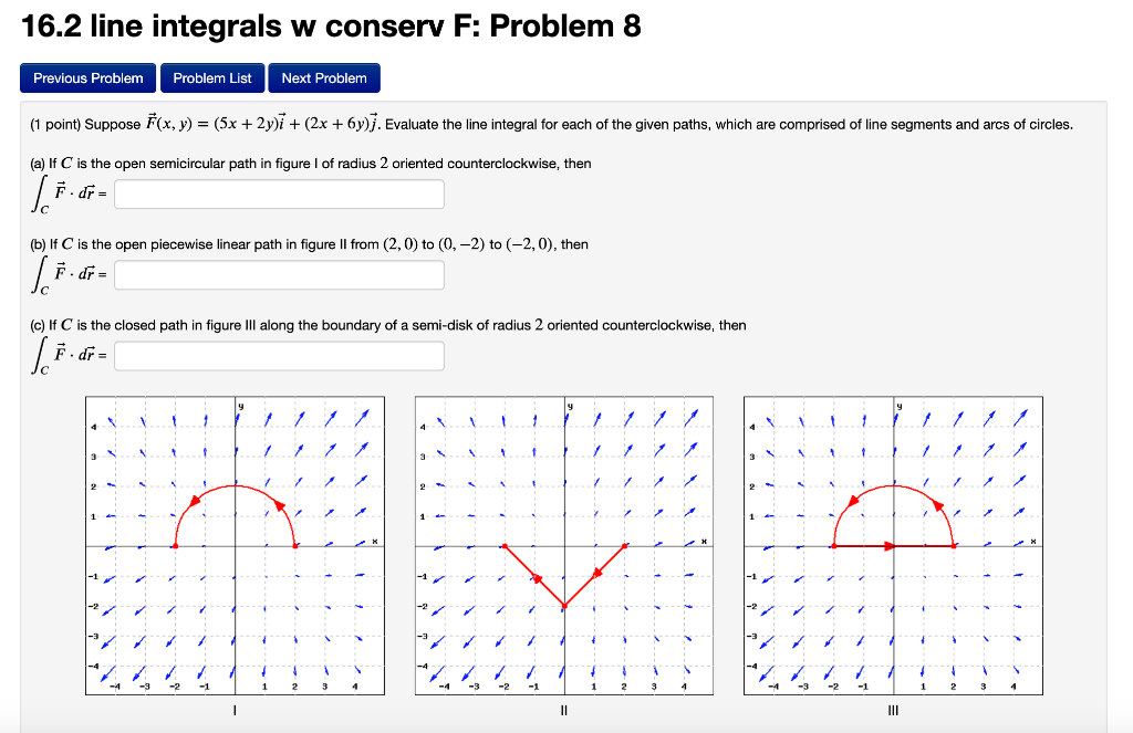Solved 16.2 line integrals w conserv F: Problem 8 Previous | Chegg.com