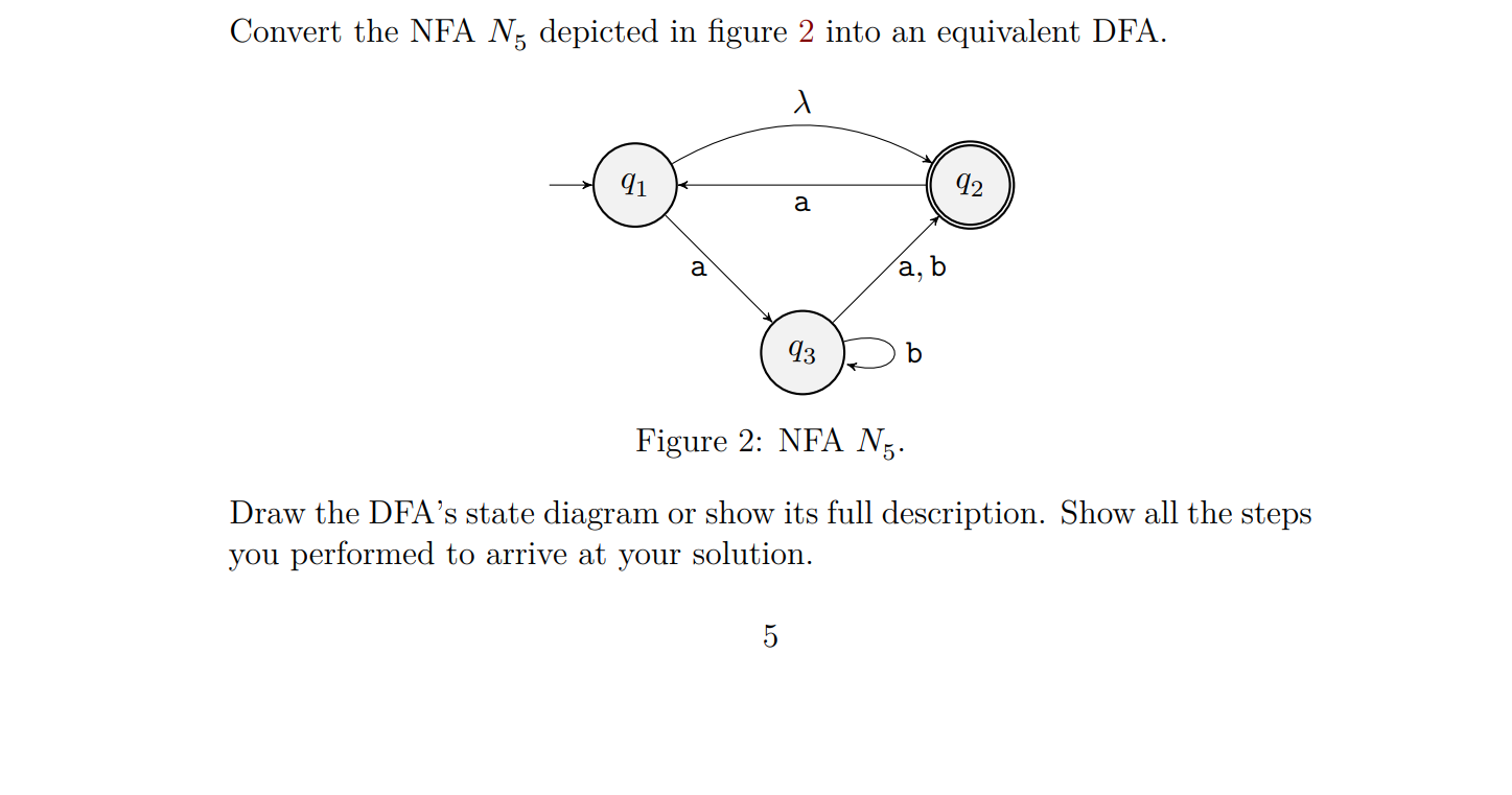 Solved Convert the NFA N5 depicted in figure 2 into an | Chegg.com