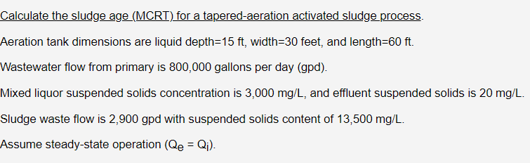 Solved Calculate the sludge age (MCRT) for a | Chegg.com