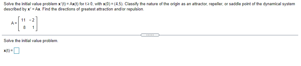 Solved Solve the initial value problem x' (t) = Ax(t) for t2 | Chegg.com