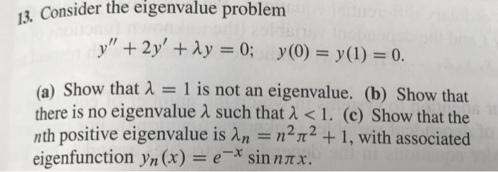Solved , Consider the eigenvalue problem y" + 2y, + λy = 0; | Chegg.com