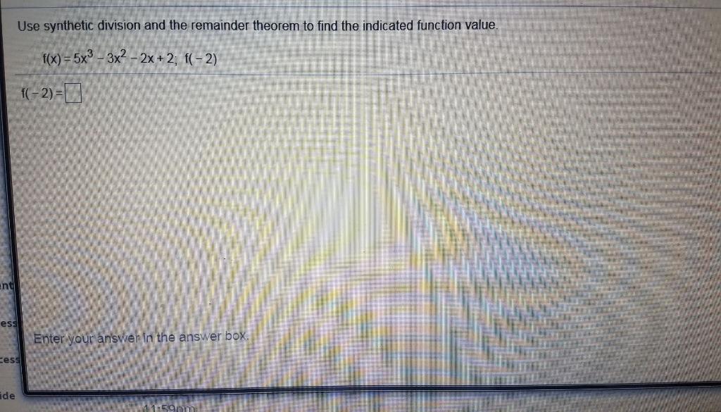 Solved Use synthetic division and the remainder theorem to | Chegg.com