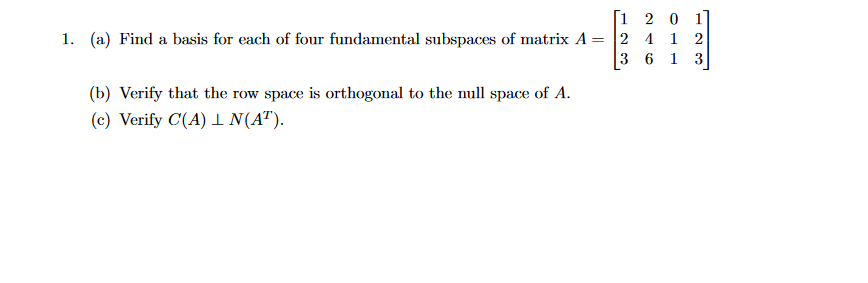 Solved 1. (a) Find a basis for each of four fundamental | Chegg.com