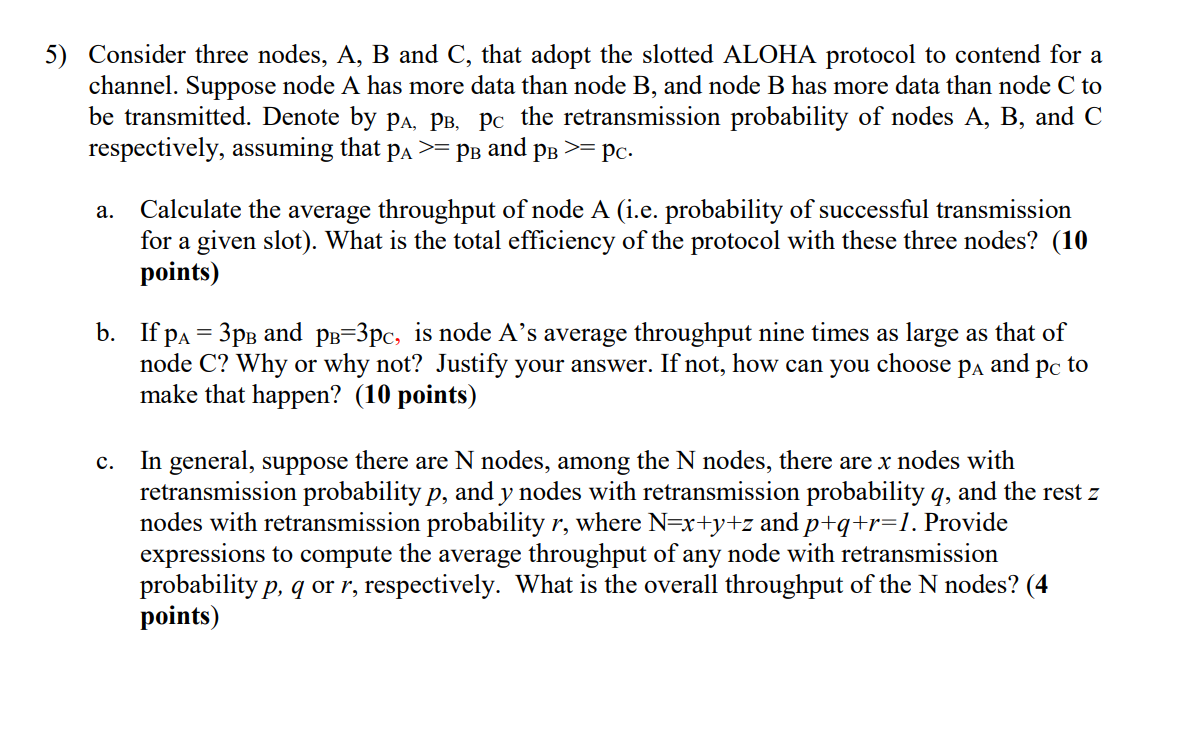 Solved 5) Consider three nodes, A, B and C, that adopt the | Chegg.com