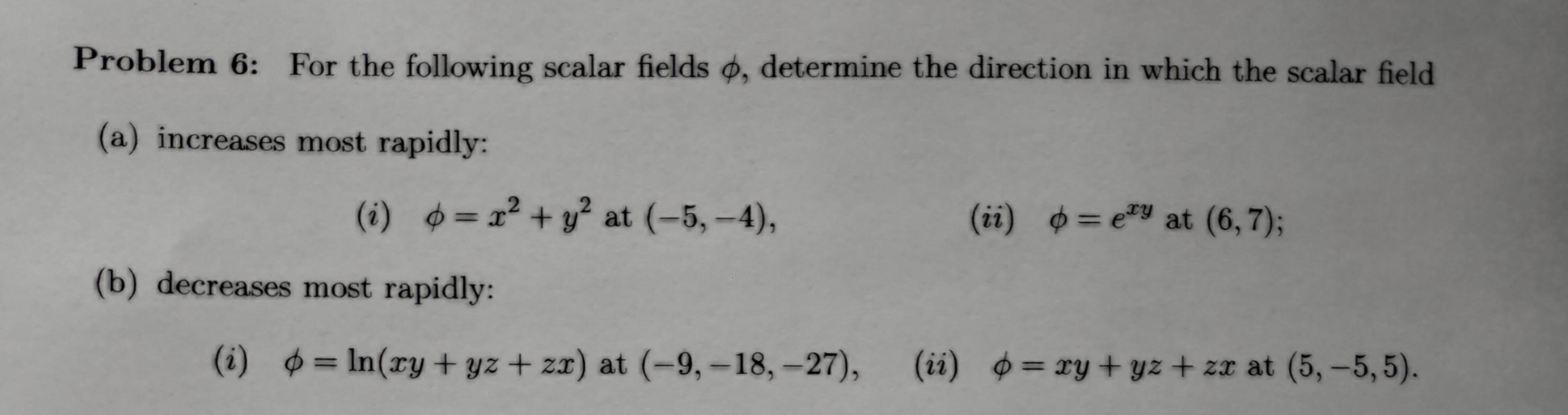 Solved Problem 6 For The Following Scalar Fields ϕ