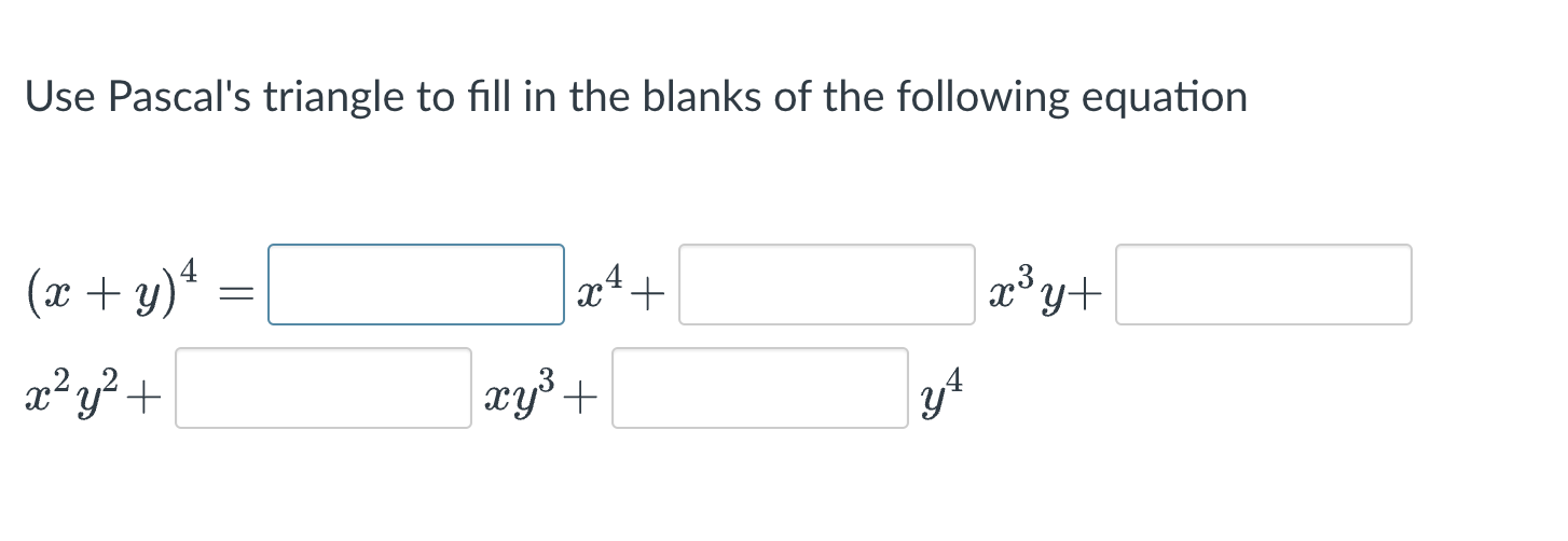 Solved Use Pascal's triangle to fill in the blanks of the | Chegg.com