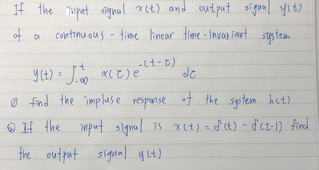 Solved If of the input signal X(t) and output signal yl to a | Chegg.com
