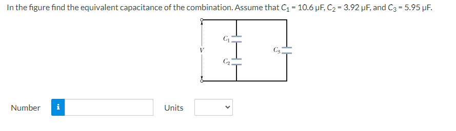 Solved of the combination. Assume that C1=10.6μF,C2=3.92μF, | Chegg.com