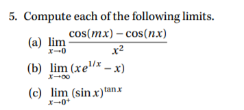 Solved X-0 5. Compute each of the following limits. cos(mx) | Chegg.com